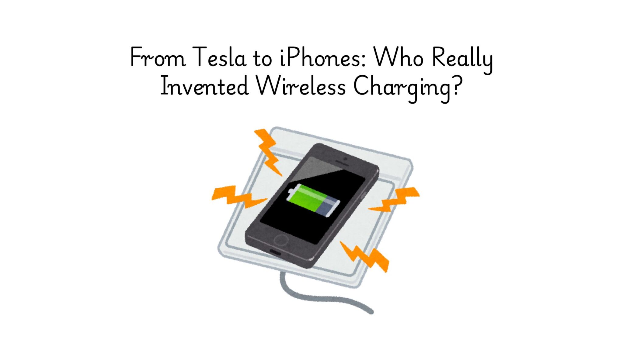 The Truth About Who Invented Wireless Charging