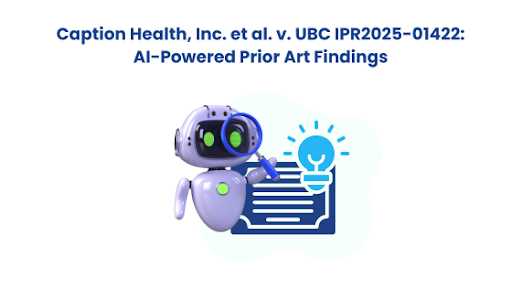 Caption Health, Inc. et al. v. University of British Columbia IPR2025 ...